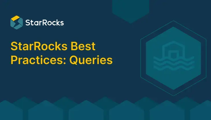 Starrocks Best Practices Queries 